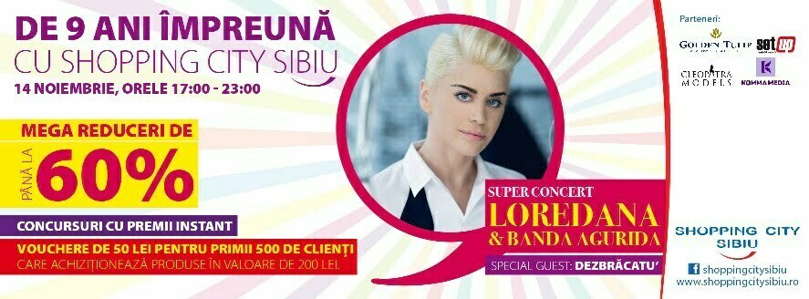 Mega concert Loredana și Banda Agurida la Shopping City Sibiu • Arhiva ...