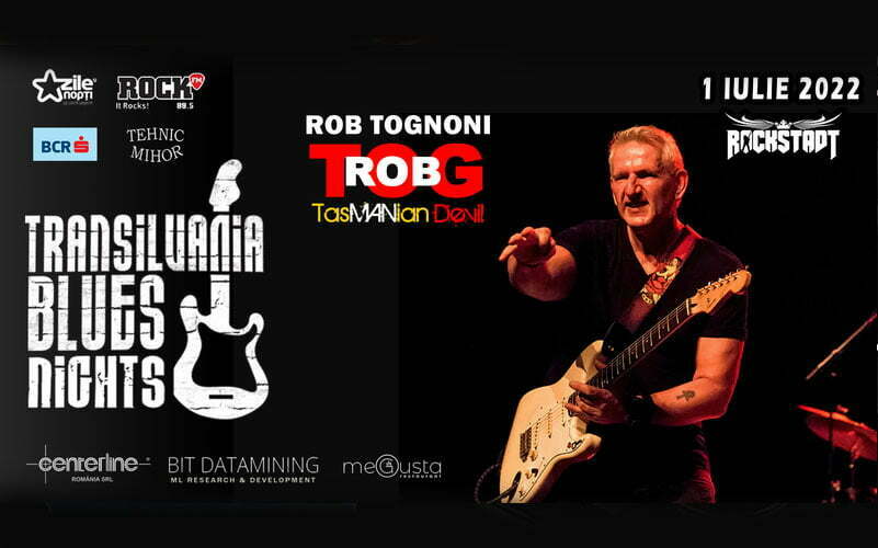 Rob Tognoni | Transilvania Blues Nights • Zile și Nopți