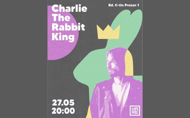 Charlie the Rabbit King @ Hare • Zile și Nopți