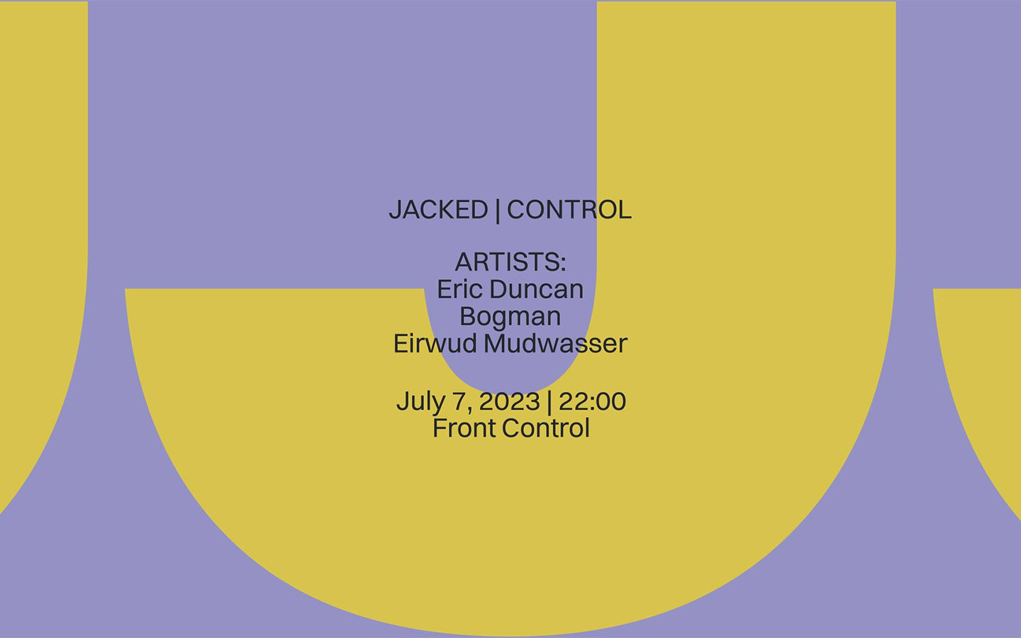 JACKED w/ Eric Duncan, Bogman & Eirwud Mudwasser @ Control Club • Zile ...