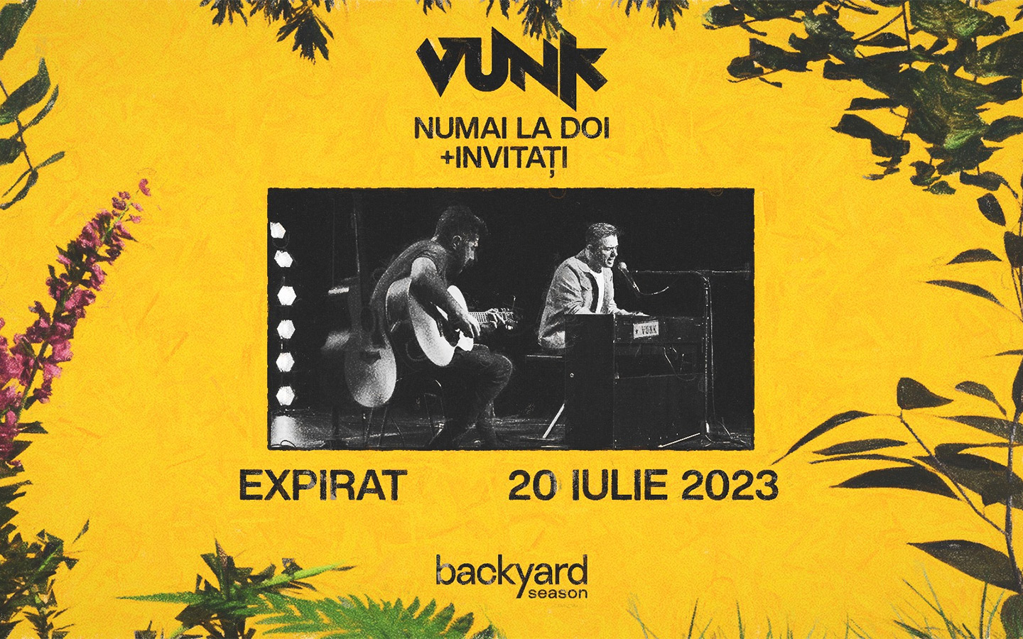 Vunk • Numai la Doi • Backyard Acoustic Season 2023 @ Expirat • Zile și ...
