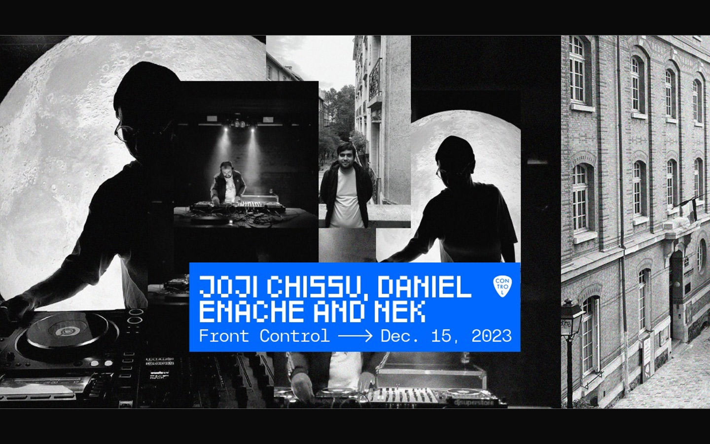 Control w/ Joji Chissu, Daniel Enache, Nek @ Control Club • Zile și Nopți