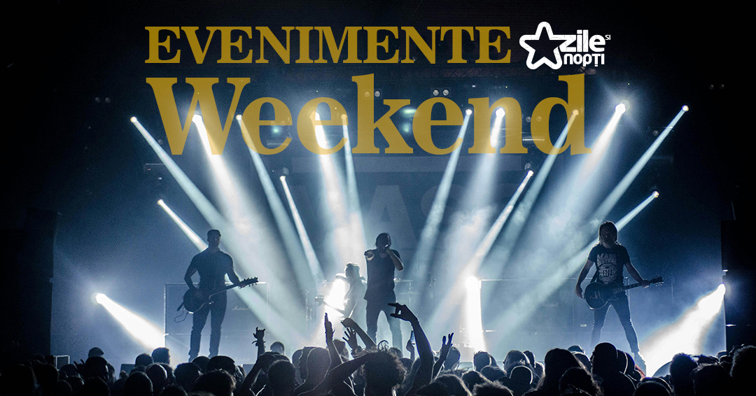 Evenimente Târgu Mureș Weekend • Zile și Nopți