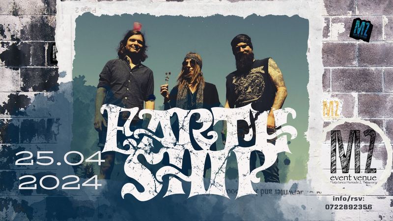 Earth Ship @ M2 • Zile și Nopți