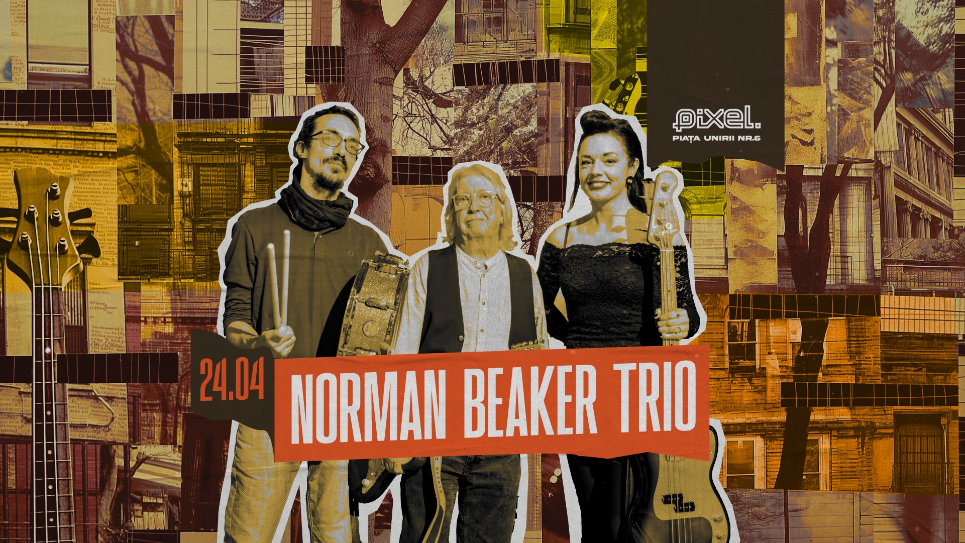Norman Beaker Trio @ Pixel TM • Zile și Nopți