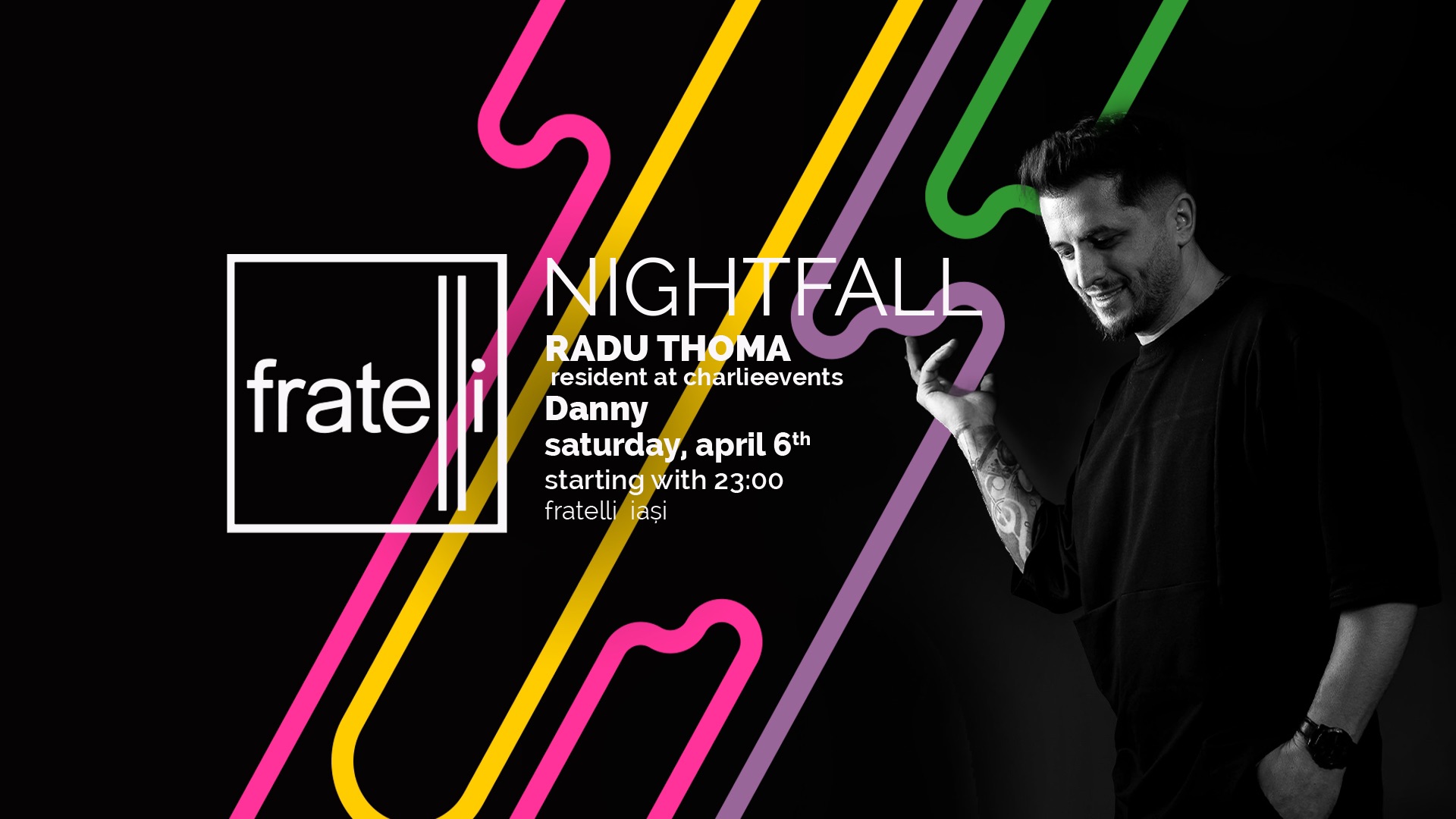 NightFall @ Fratelli Iași • Zile și Nopți