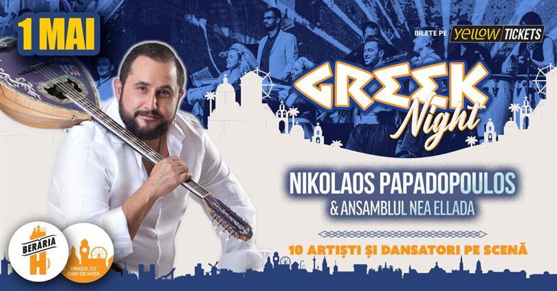 Seară Grecească: Nikolaos Papadopoulos & Ansamblul Nea Ellada @ Berăria ...