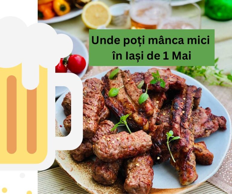 Unde poți să mănânci mici în Iași, nu doar de 1 Mai • Eat & Drink ...