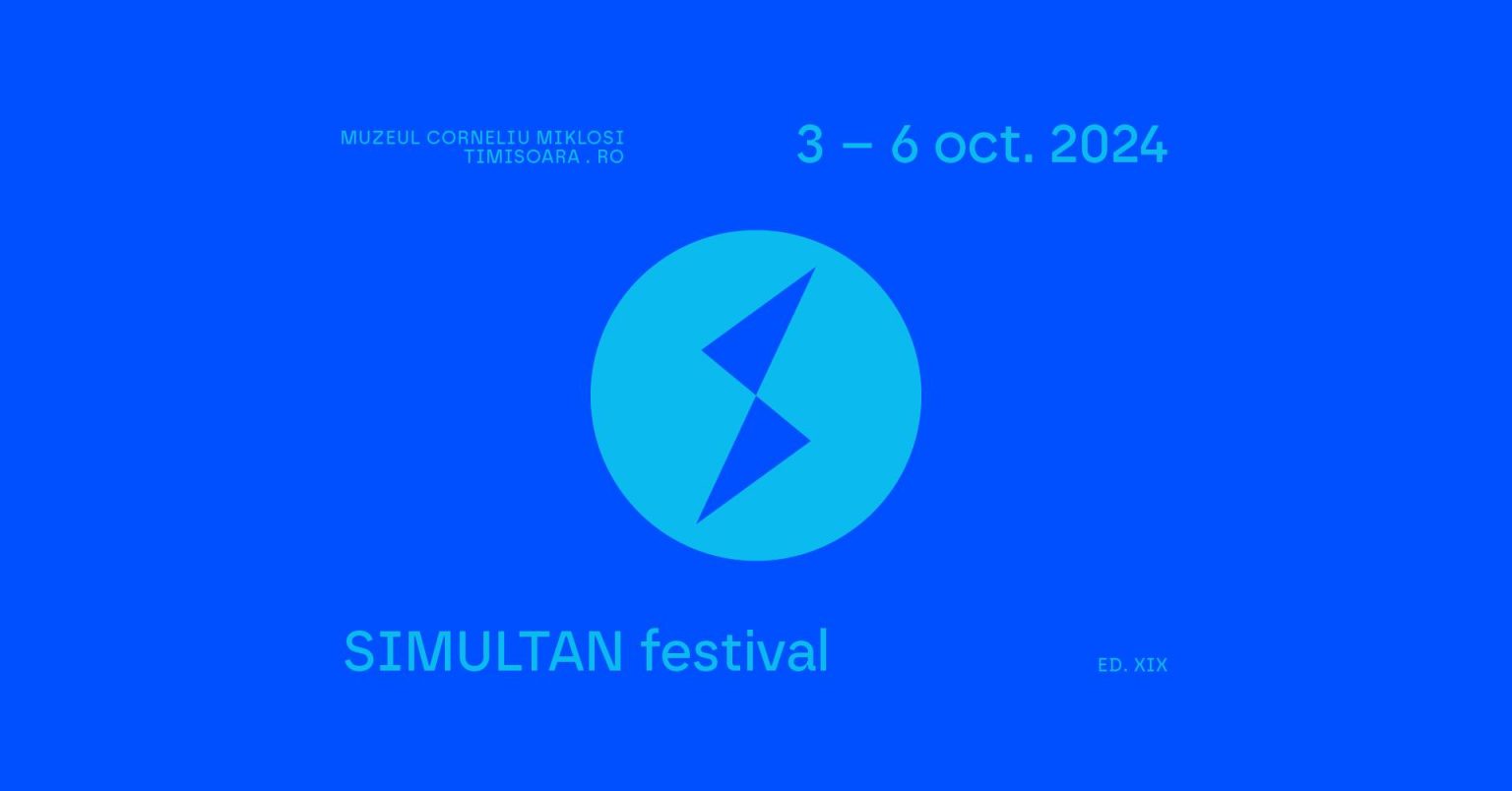 SIMULTAN Festival 2024 • Zile și Nopți