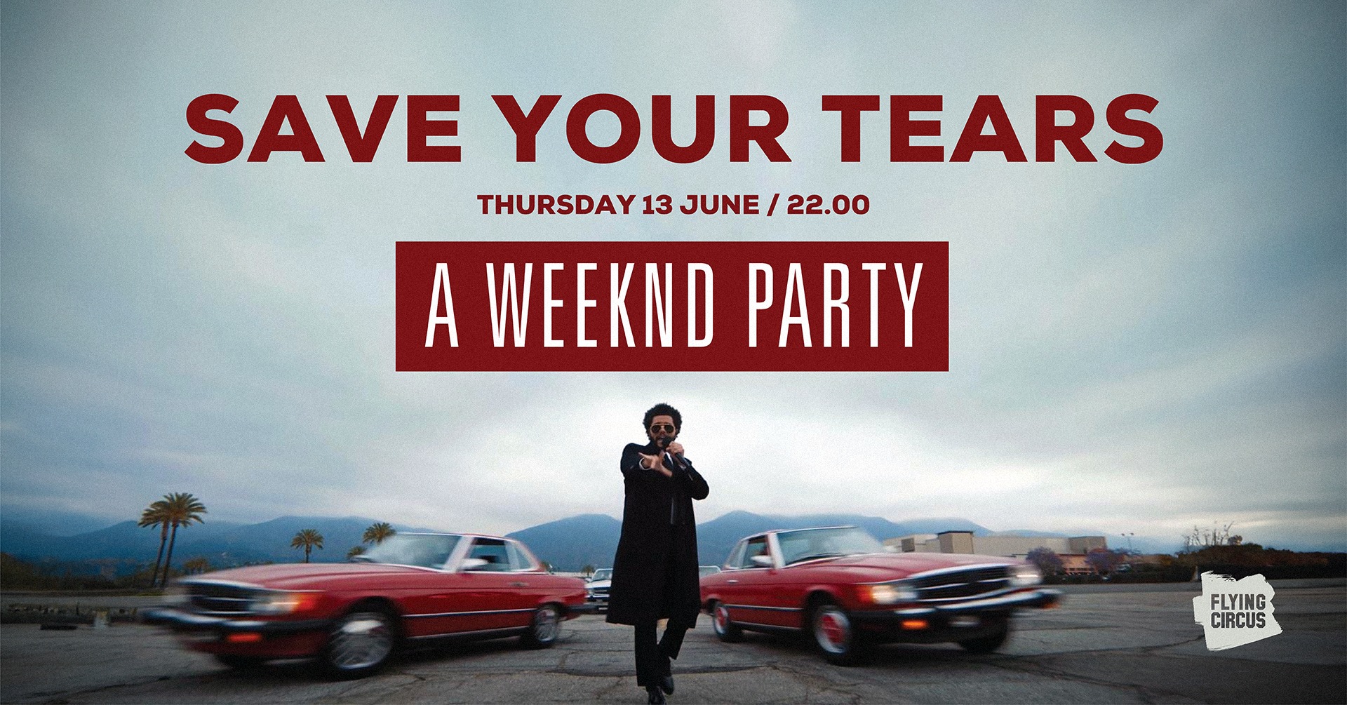 The Weeknd Party @ Flying Circus • Zile și Nopți