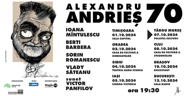 Alexandru Andries @ Palatul Culturii Târgu Mureș • Zile și Nopți