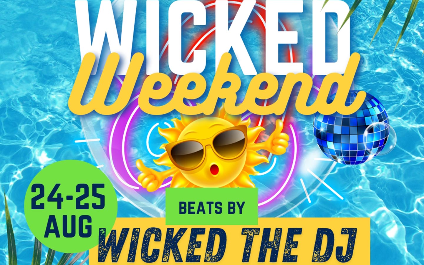 Wicked Weekend @ Oxygen Pool & Lounge • Zile și Nopți