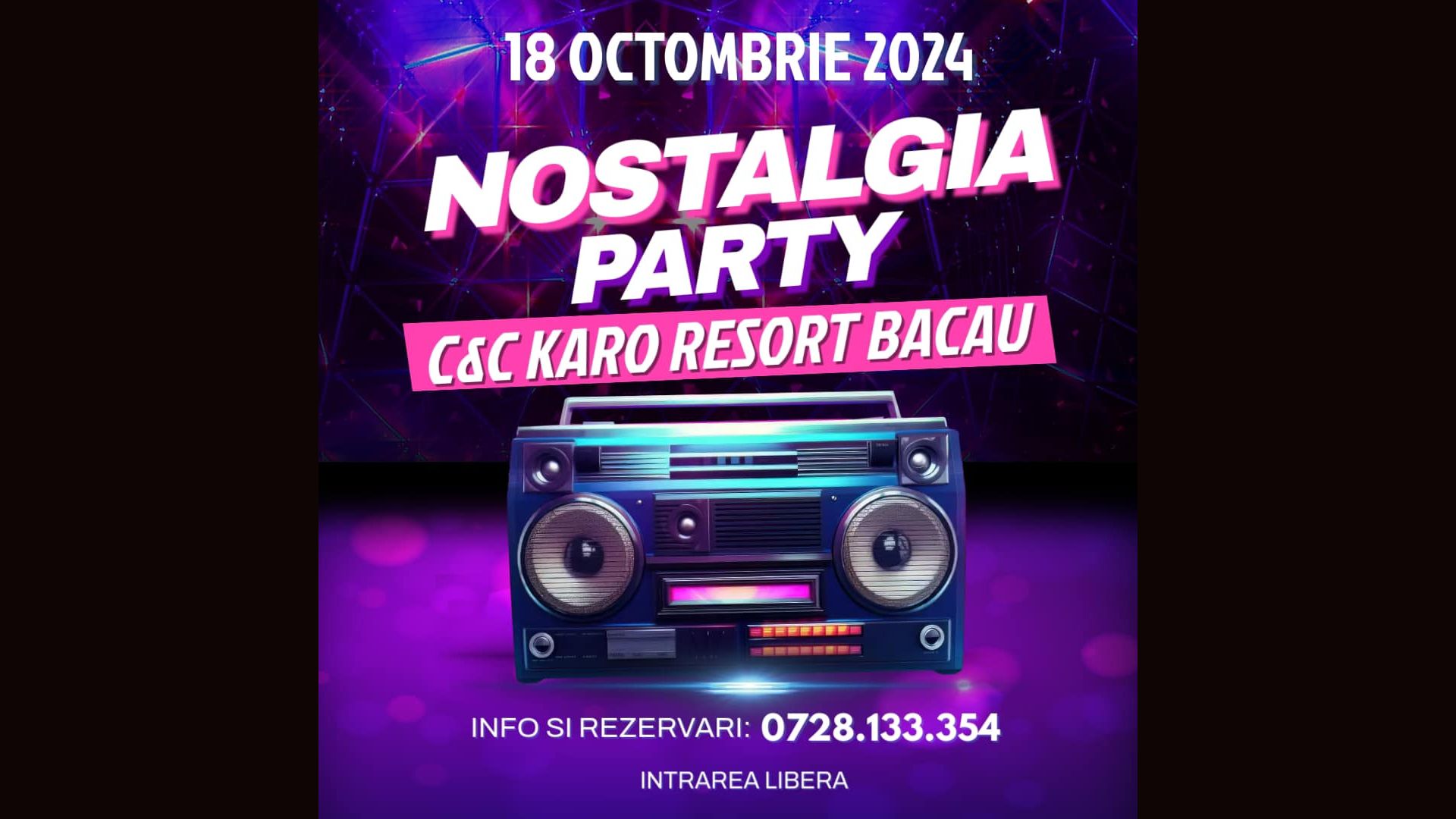 Nostalgia party @ C&C Karo Resort • Zile și Nopți