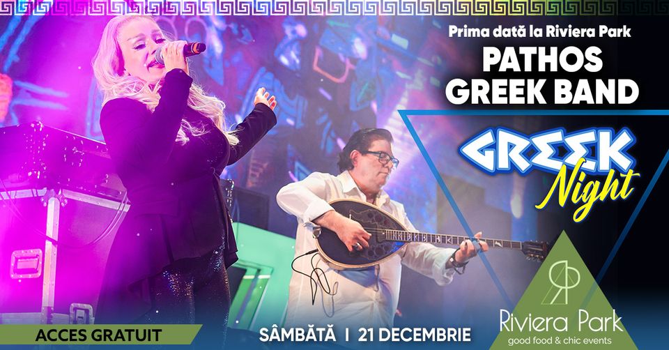 Pathos Greek Band – Greek Night @ Riviera Park • Zile și Nopți