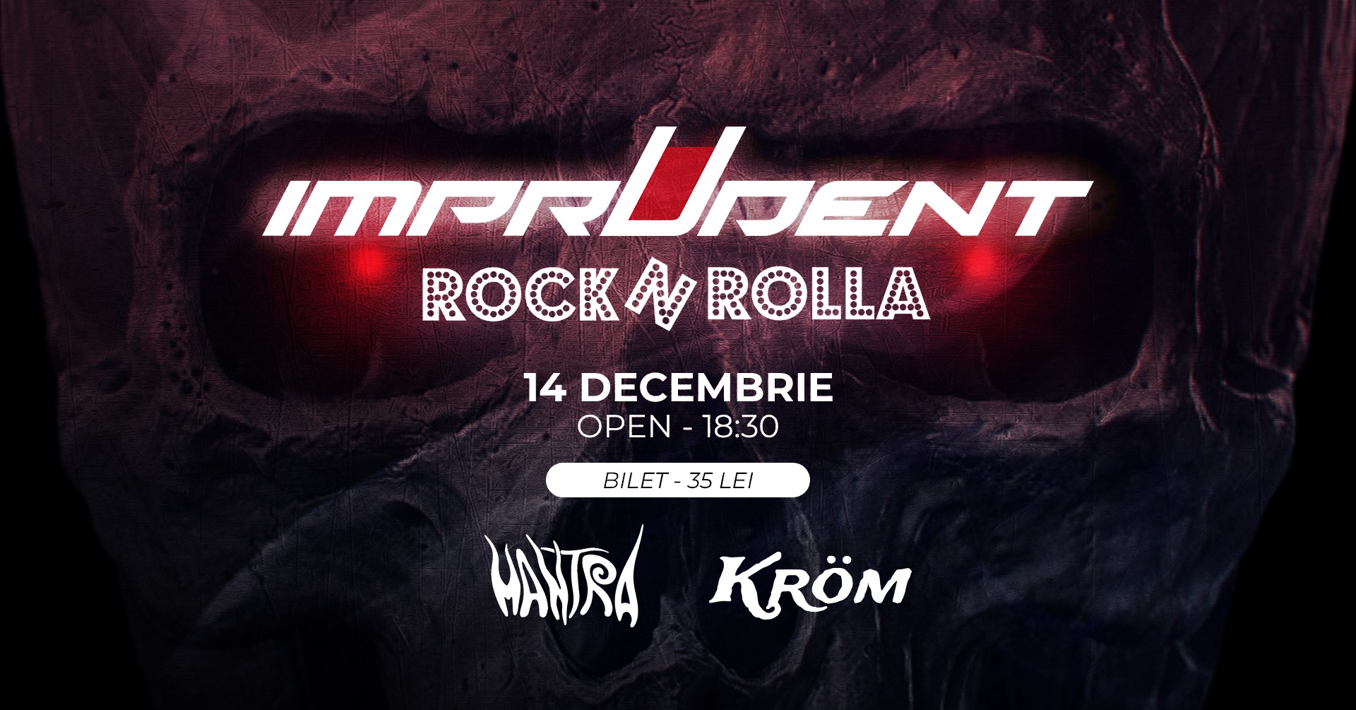 Imprudent x Krom x Mantra @ Rocknrolla • Zile și Nopți