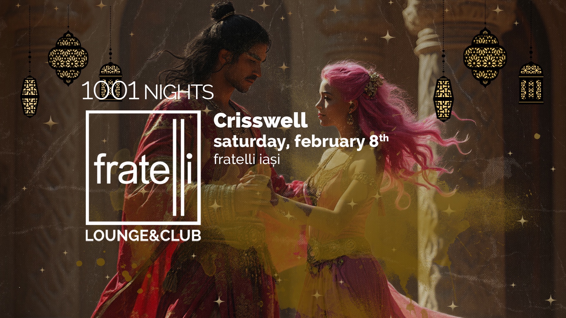 1001 Nights @ Fratelli Iasi • Zile și Nopți