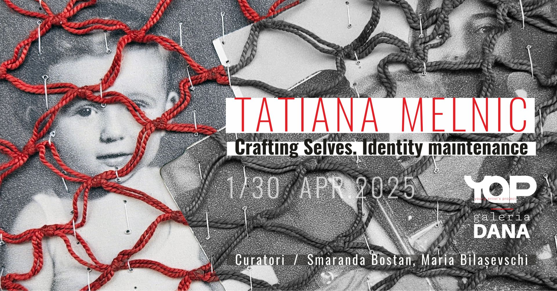 TATIANA MELNIC | Crafting Selves. Identity maintenance @ Galeria de ...