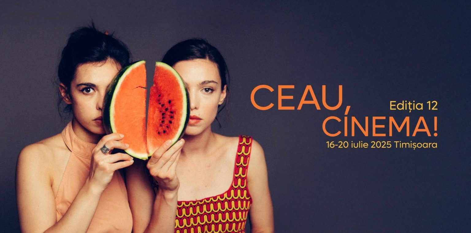 Ceau, Cinema! 2025 • Zile și Nopți