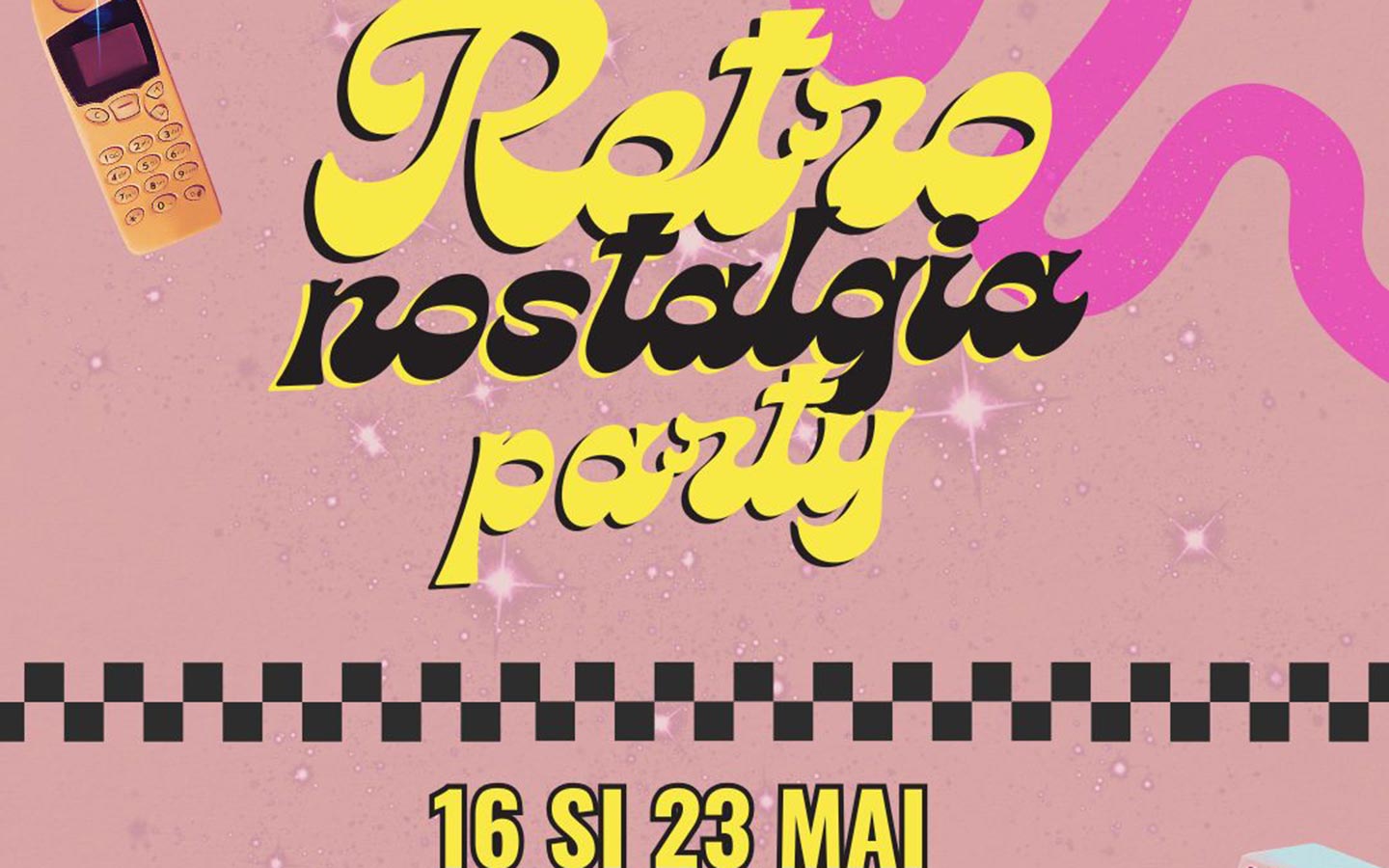 Retro-Nostalgia Party @ All Time Events - Foișorul A • Zile și Nopți
