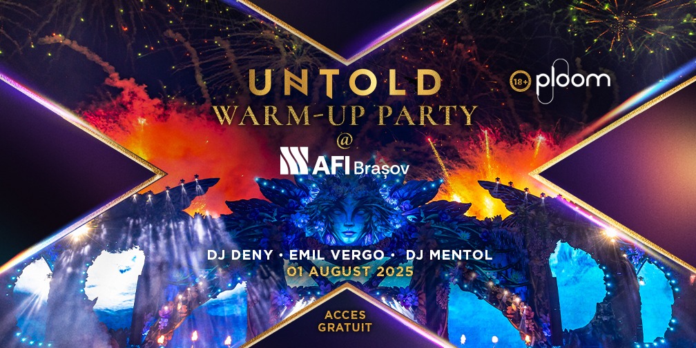 Untold Warm-up Party @ AFI Brașov • Zile și Nopți