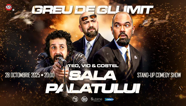 Stand-up comedy cu Teo, Vio si Costel | Greu de glumit @ Sala Palatului ...