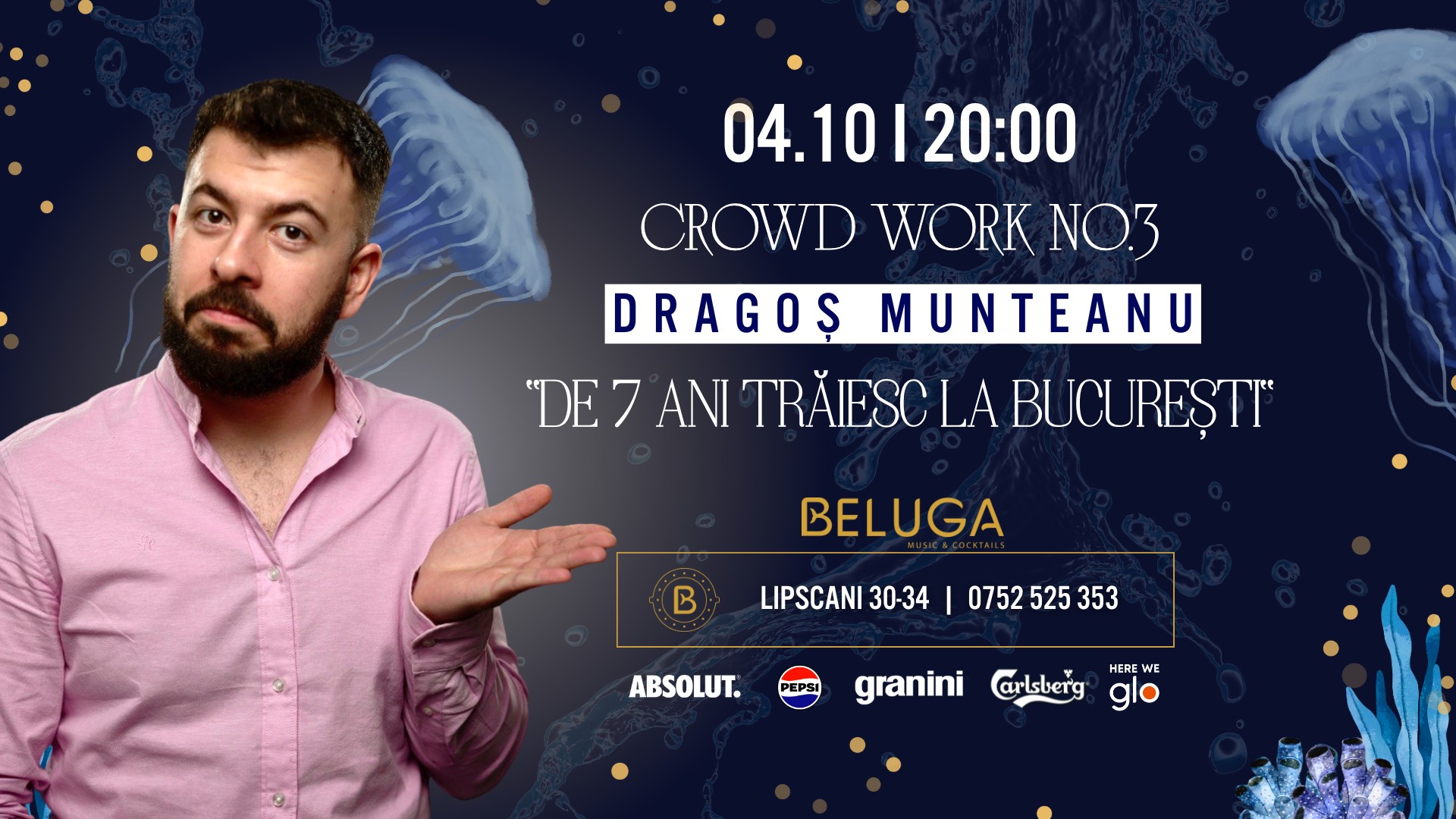 Crowd Work no.3 cu Dragoș Munteanu @ Beluga Music & Cocktails • Zile și ...