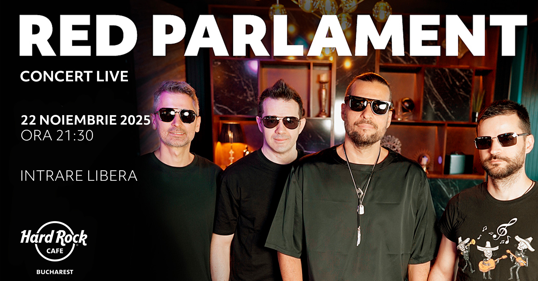 Concert Red Parlament @ Hard Rock Cafe • Zile și Nopți