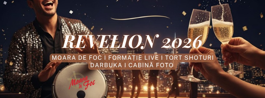 Explozie de Distracție – Revelion 2026 @ Moara de Foc • Zile și Nopți