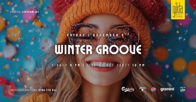 Winter Groove @ Gilda Music Lounge • Zile și Nopți