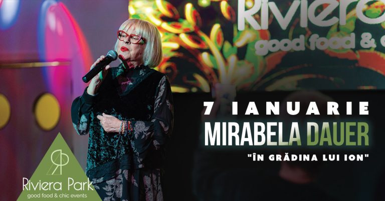 Mirabela Dauer – “Ioane, Ioane” @ Riviera Park • Zile și Nopți