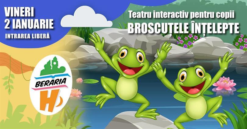 Teatru interactiv pentru copii | Broscuțele Înțelepte @ Berăria H ...