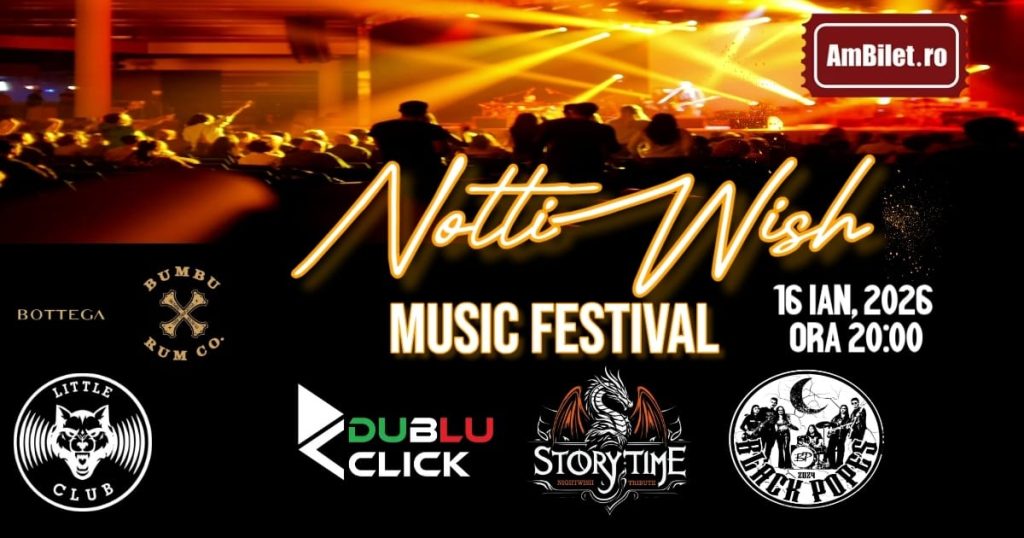 Notti Wish - Music Festival @ Little Club/Piano Music Hall • Zile și Nopți