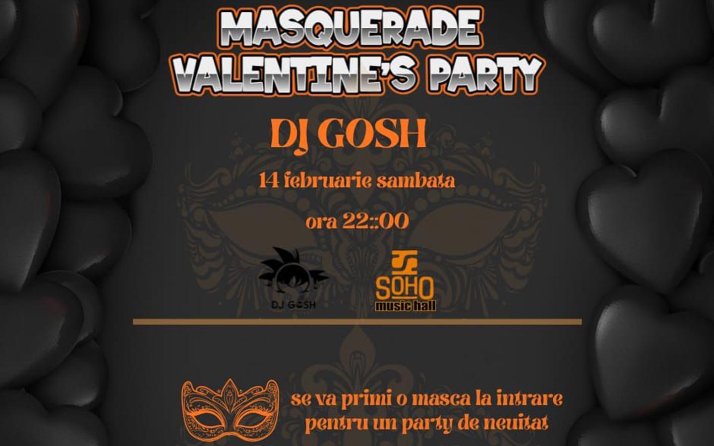 Masquerade Valentine's Party | DJ Gosh @ Soho Music Hall • Zile și Nopți