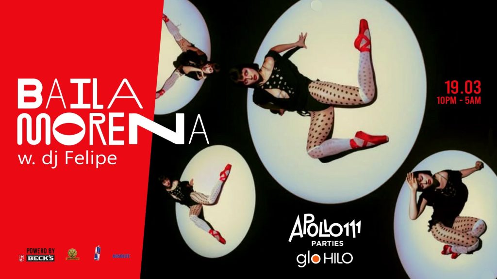 Baila Morena w. Dj Felipe @ Apollo111 Barul & Terasa • Zile și Nopți