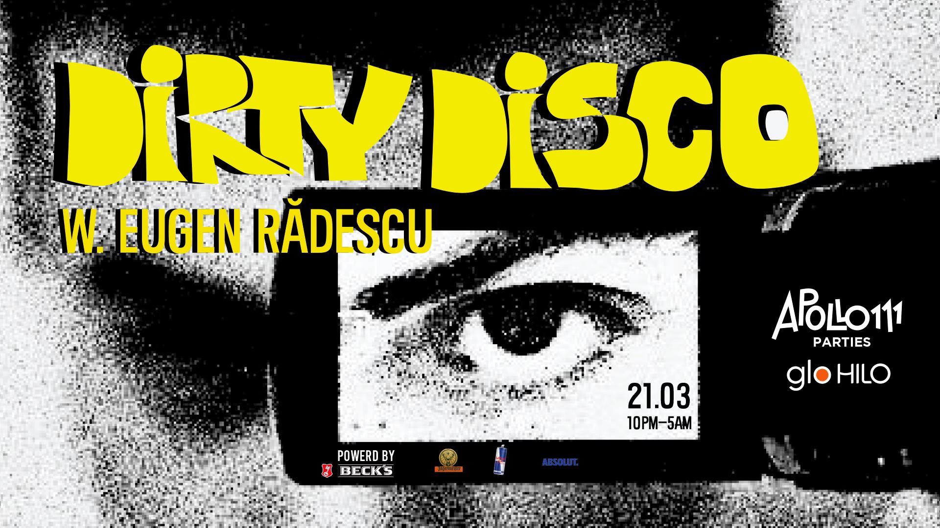 Dirty Disco w. Eugen Rădescu @ Apollo111 Barul & Terasa • Zile și Nopți